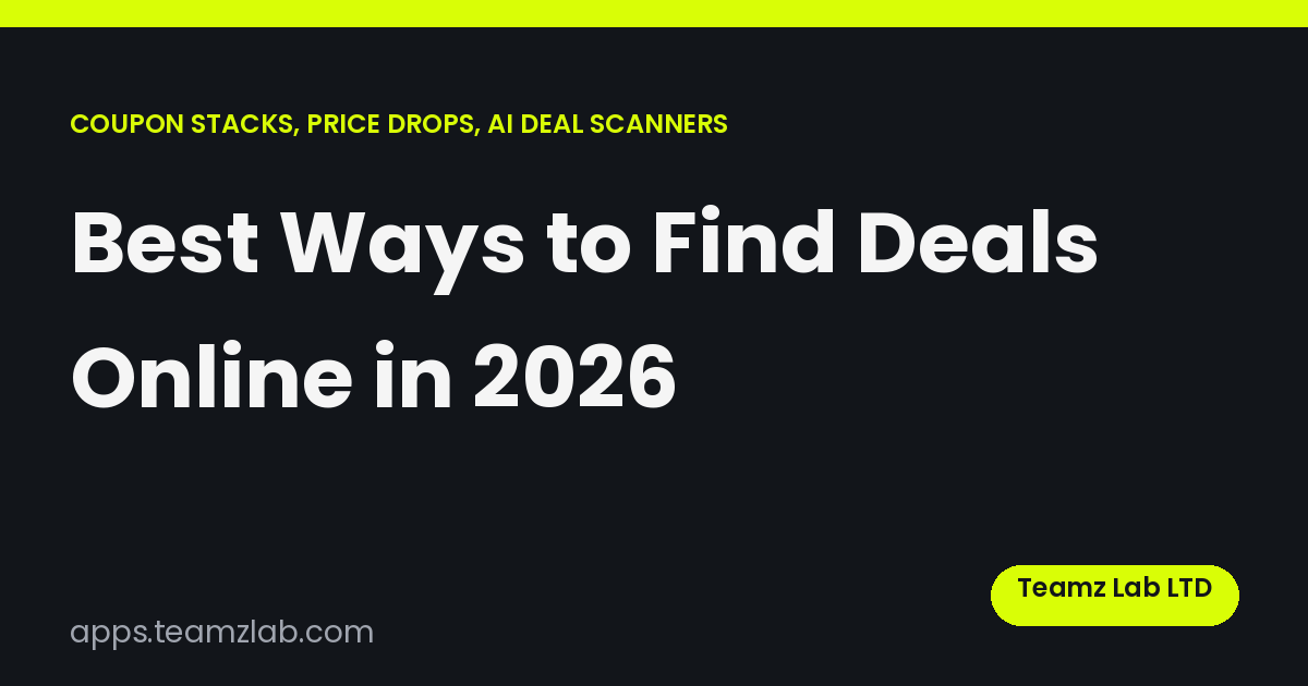 Best Ways to Find Deals Online in 2026 (Free Tools)